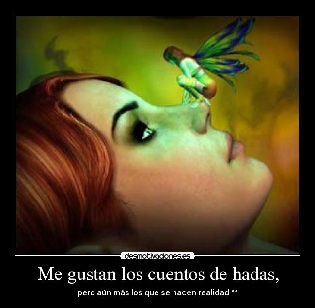 Me gustan los cuentos de hadas, | Desmotivaciones